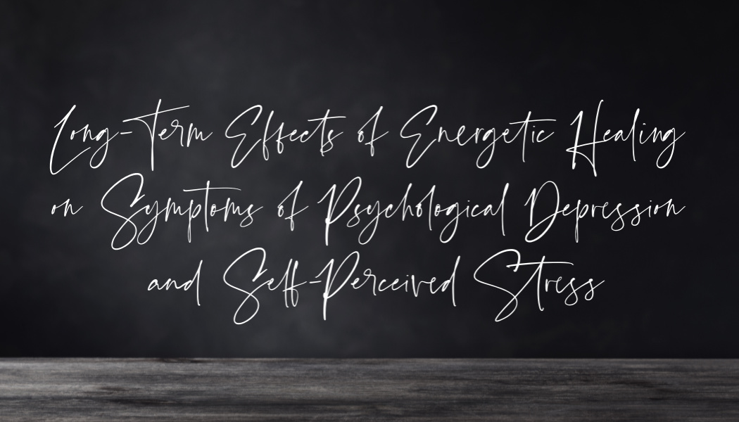 Long-Term Effects of Energetic Healing on Symptoms of Psychological ...